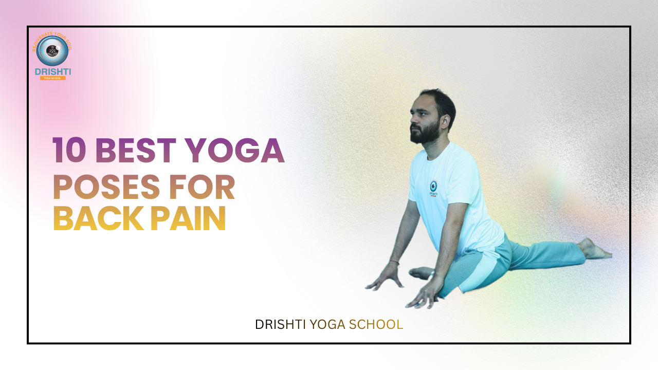 10 Best Yoga Poses for Back Pain with Pictures for Beginner